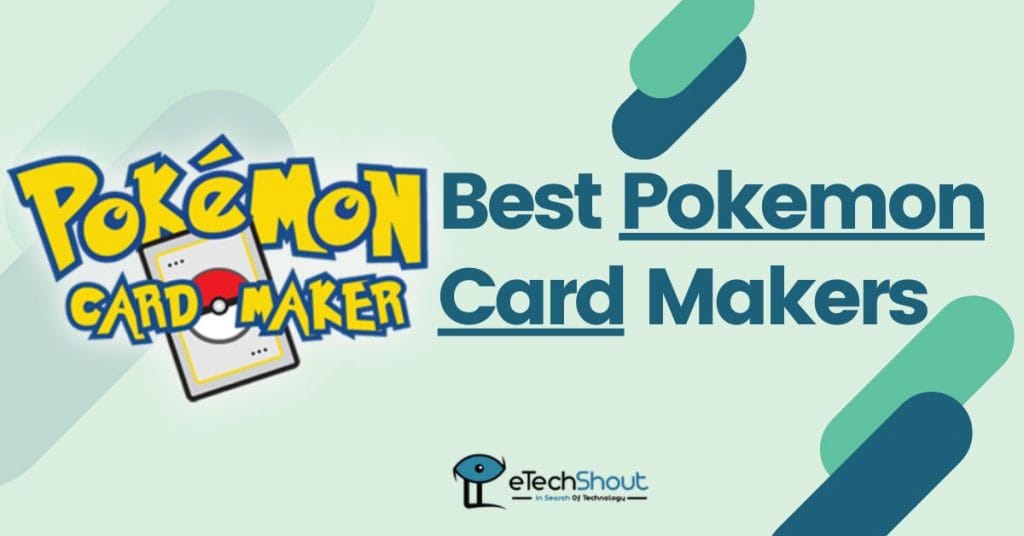 11 Best Pokemon Card Makers (100% Free)
