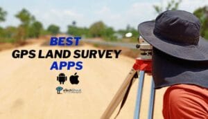 13 Best GPS Land Survey Apps for iPhone & Android (2025)