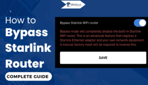 How to Bypass Starlink Router (Guide to Activate Bypass Mode)