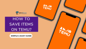 How to Save Items on Temu? (EASY)