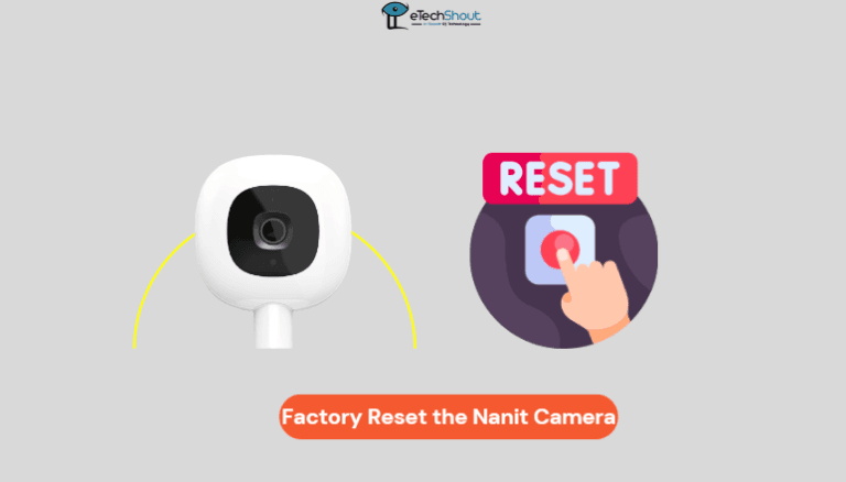 Nanit Camera Not Working (8 Ways to Fix)