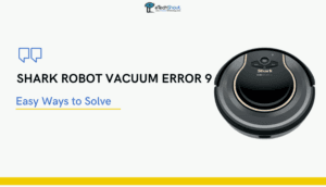 How to Fix Shark Robot Vacuum Error 9 (QUICKLY)