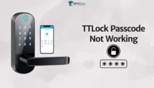 TTLock Troubleshooting (Complete Guide)