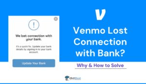 Venmo Lost Connection with Bank (SOLVED)