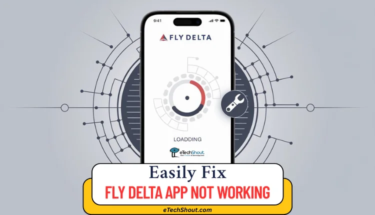 Is Your Fly Delta App Not Working? Try These Simple Fixes Now