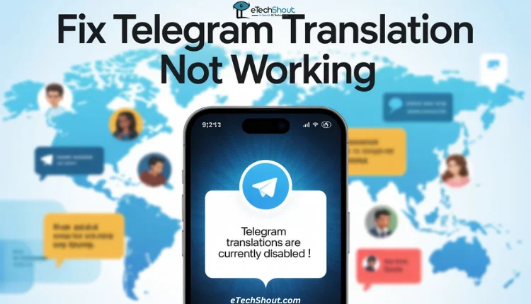 How to Fix "Telegram Translations are Currently Disabled!"