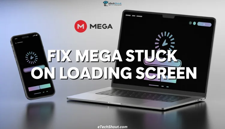 How to Fix Mega Stuck on Loading Screen